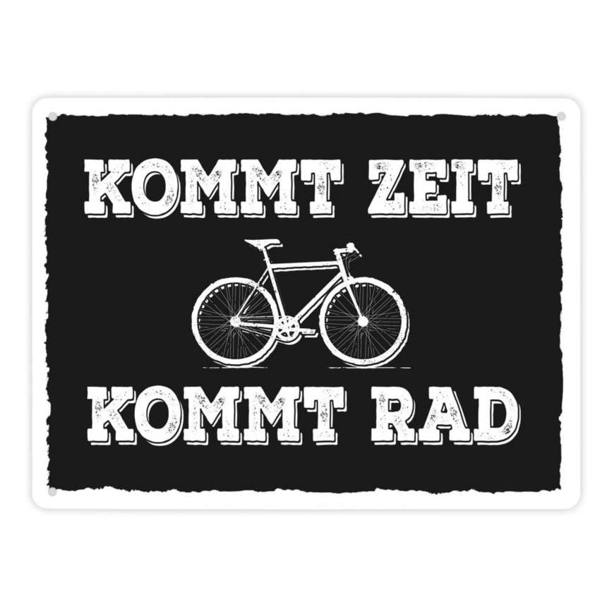 Kommt Zeit kommt Rad Metallschild mit Fahrrad Motiv bei trendaffe.de Kommt Zeit kommt Rad Metallschild mit Fahrrad Motiv bei trendaffe.de